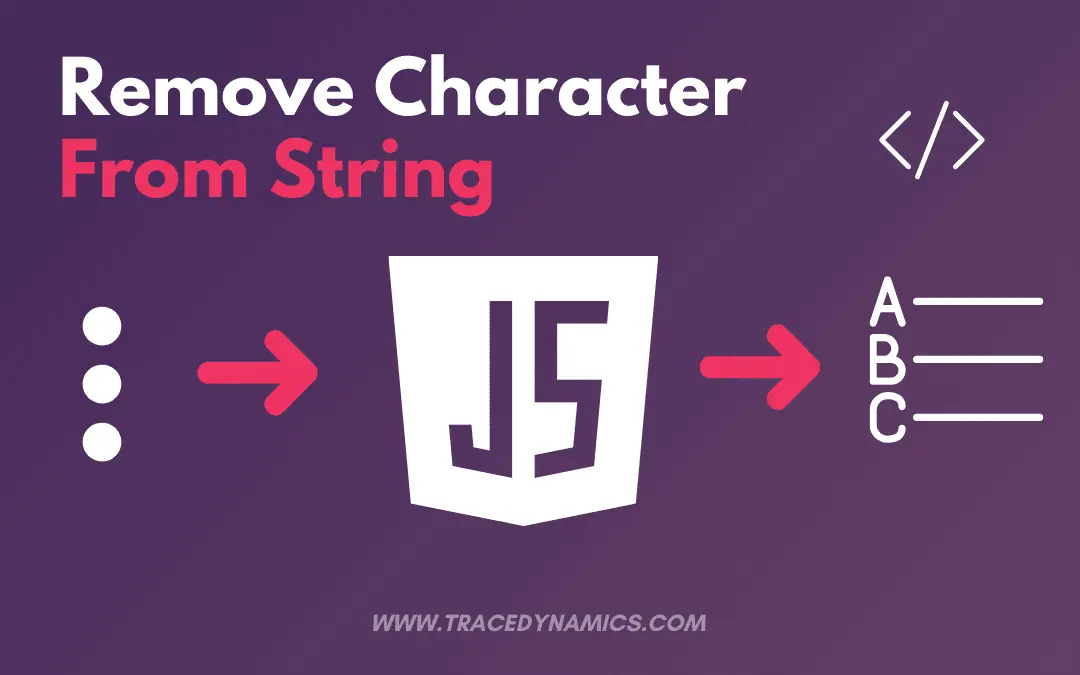 11 Ways To Remove Character From String In JavaScript